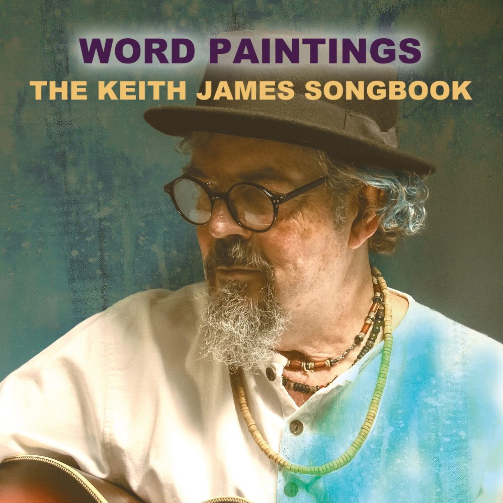 Word Paintings The Keith James Songbook | Crichton Central
